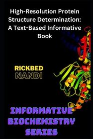 High-Resolution Protein Structure Determination: A Text-Based ...