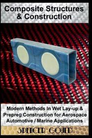 Composite Structures & Construction: Modern Methods in Wet Lay-Up ...
