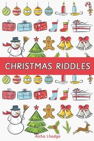 Christmas Riddles: Fun Family Riddles and Brain Teasers for Kids and ...