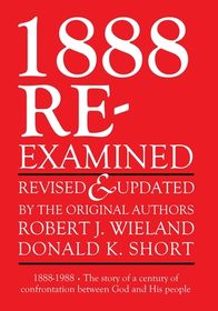 1888 Re-Examined: 1888-1988: The story of a century of confrontation ...