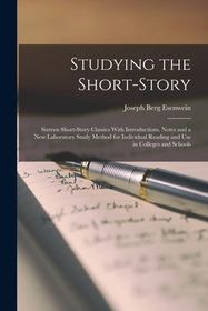 Studying the Short-Story: Sixteen Short-Story Classics With ...