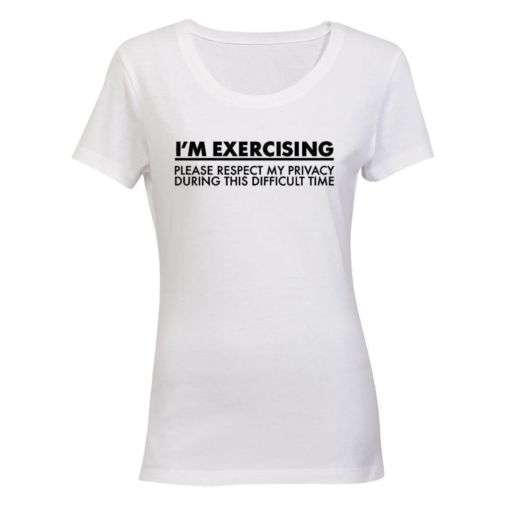 I'm Exercising - Gym - Ladies - T-Shirt | Shop Today. Get it Tomorrow ...