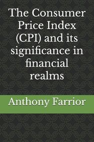 The Consumer Price Index (CPI) and its significance in financial realms ...