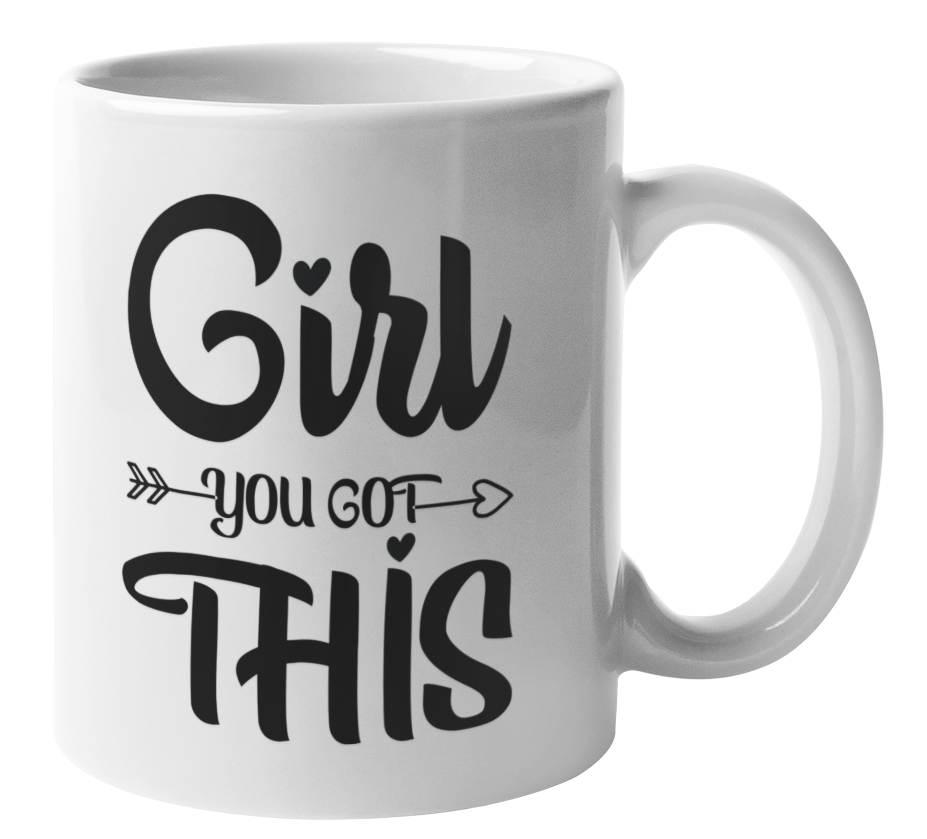 Mugmania - Girl You Got This Coffee Mug | Shop Today. Get it Tomorrow! | takealot.com