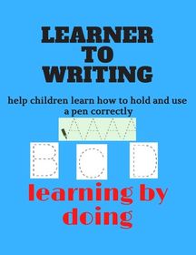 Learner to writing: learning by doing: Help children learn how to hold ...