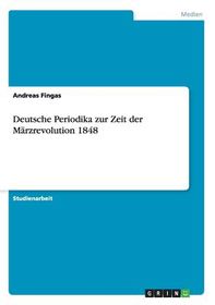 Deutsche Periodika zur Zeit der M?rzrevolution 1848 | Shop Today. Get ...