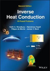 Inverse Heat Conduction: Ill-Posed Problems, Secon d Edition | Shop ...
