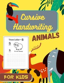 Cursive Handwriting Animals for Kids: Cursive letter tracing book ...