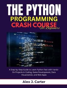 The Python Programming Crash Course for Beginners | Shop Today. Get it Tomorrow! | takealot.com