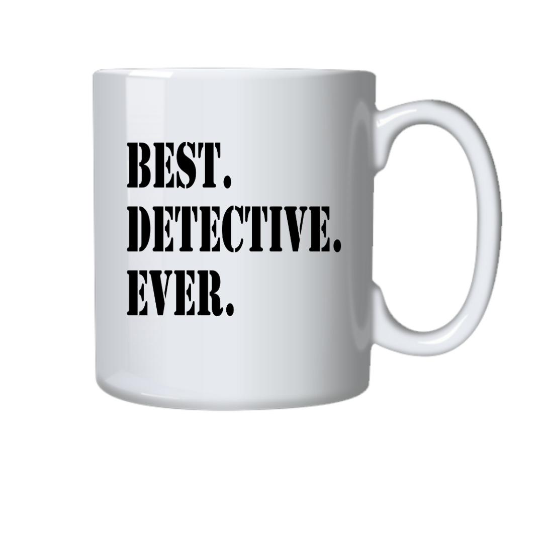 Best Detective Ever Coffee Mug | Shop Today. Get it Tomorrow ...