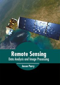 Remote Sensing: Data Analysis and Image Processing | Shop Today. Get it ...