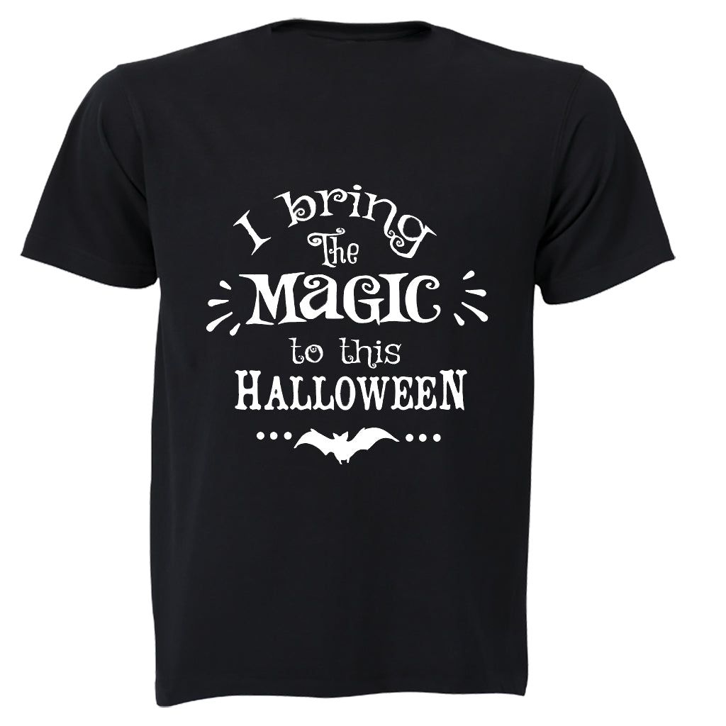 I Bring The Magic - Halloween - Adults - T-Shirt | Shop Today. Get it ...