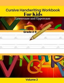 Cursive Handwriting Workbook For Kids Lowercase and Uppercase Grade 2-5 ...