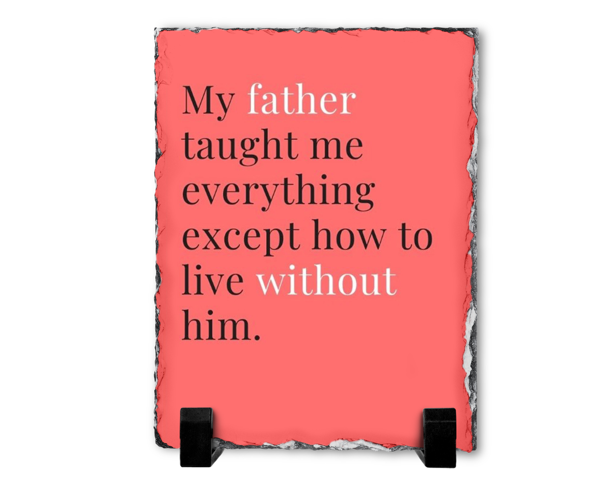My Father Taught Me Remembrance Grief Memorial Father's Day Gift Rock ... My Father Taught Me Remembrance Grief Memorial Father's Day Gift Rock ...