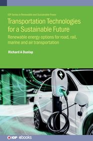Transportation Technologies for a Sustainable Future: Renewable energy ...
