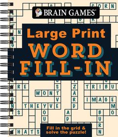Brain Games - Large Print - Word Fill-In: Fill in the Grid & Solve the ...
