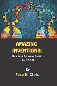 Amazing Inventions: How Some Everyday Objects Came to Be | Shop Today ...