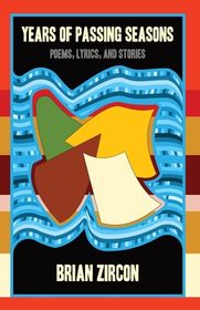 Years of Passing Seasons: Poems, Lyrics, and Stories | Shop Today. Get ...