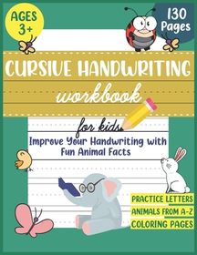Cursive Handwriting Workbook for Kids: Improve Your Handwriting ...