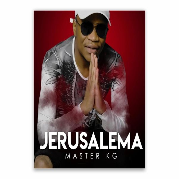 Jerusalema Master KG Poster - A1 | Shop Today. Get it Tomorrow ...