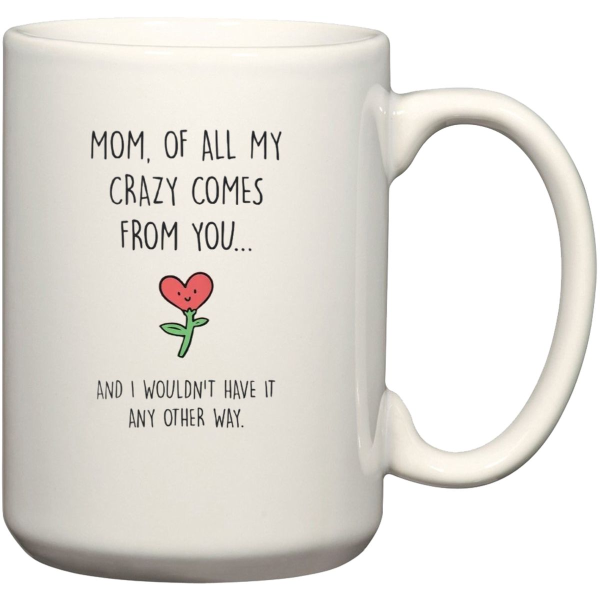 Mom of All My Crazy Birthday Christmas Mother's Day Gift Coffee Mug ...