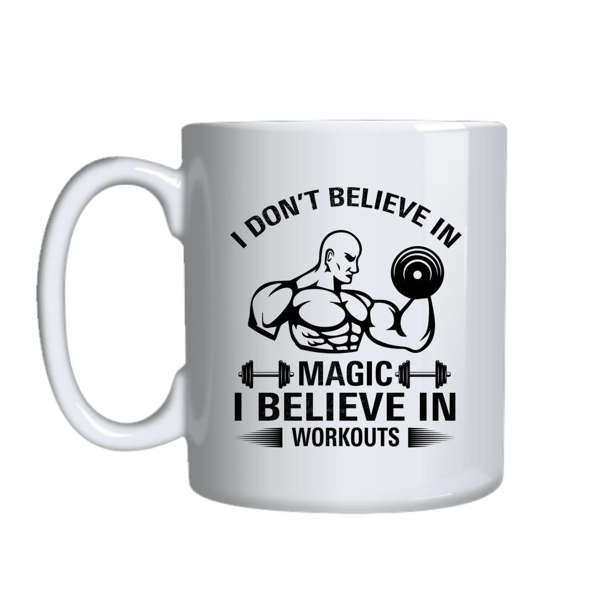 I Believe In Workouts Mug Gift Idea 128 | Shop Today. Get it Tomorrow ...