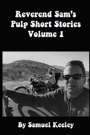 Reverend Sam's Pulp Short Stories Volume 1 | Shop Today. Get it ...