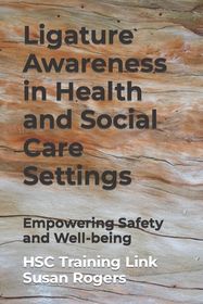 Ligature Awareness in Health and Social Care Settings: Empowering Safety and Well-being | Shop ...