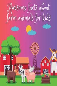 Awesome facts about farm animals for kids: Educational and Fun facts ...