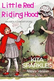 Little Red Riding Hood (Nappy Version): An ABDL/LG tale | Shop Today ...
