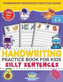Handwriting Practice Book for Kids Silly Sentences: Penmanship Workbook ...
