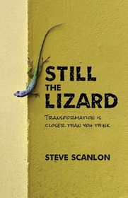 Still the Lizard: Transformation Is Closer Than You Think | Shop Today ...