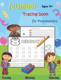 Number Tracing Book for Preschoolers: Trace Numbers Practice Workbook ...