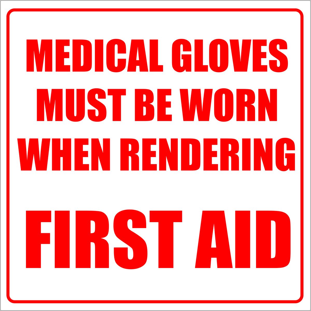 Medical Gloves must Be worn when rendering First Aid Sign 19x19cm-2 ...