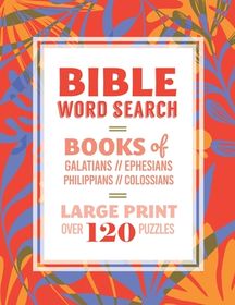 Bible Word Search: Books of Galatians, Ephesians, Philippians ...