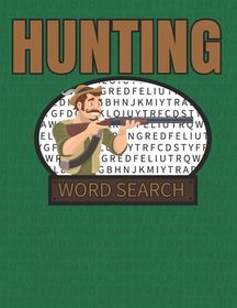 Hunting Word Search: 50 Large Print Word Search Puzzles With Solutions ...