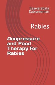 Acupressure and Food Therapy for Rabies: Rabies | Shop Today. Get it ...
