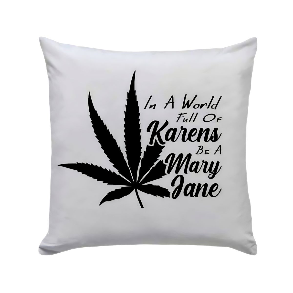 Mary Jane weed Gift Pillow - 30cm x 30cm | Shop Today. Get it Tomorrow ...