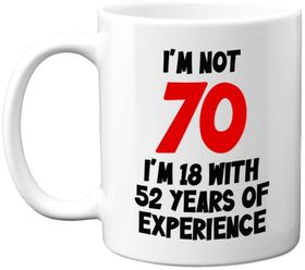 70th Birthday I'm Not 70 Gift Mug | Shop Today. Get it Tomorrow ...