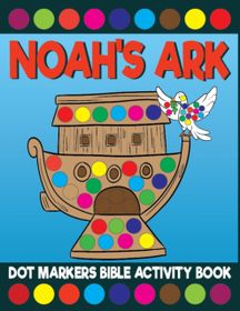 Noah's Ark Dot Markers Bible Activity Book: Giant Huge Christian Dot ...
