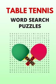 Table Tennis Word Search Puzzles: Puzzle Book for Adults with Solutions ...