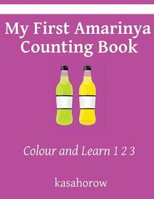 My First Amarinya Counting Book: Colour and Learn 1 2 3 | Buy Online in ...
