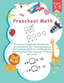 Preschool Math: Preschool Numbers Workbook and Workbook For Tracing ...