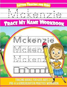 Mckenzie Letter Tracing for Kids Trace my Name Workbook: Tracing Books ...
