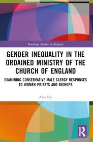 Gender Inequality in the Ordained Ministry of the Church of England ...
