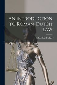 An Introduction to Roman-Dutch Law | Shop Today. Get it Tomorrow ...
