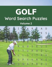 Golf Word Search Puzzles (Volume 2): Large Print Puzzle Book for ...