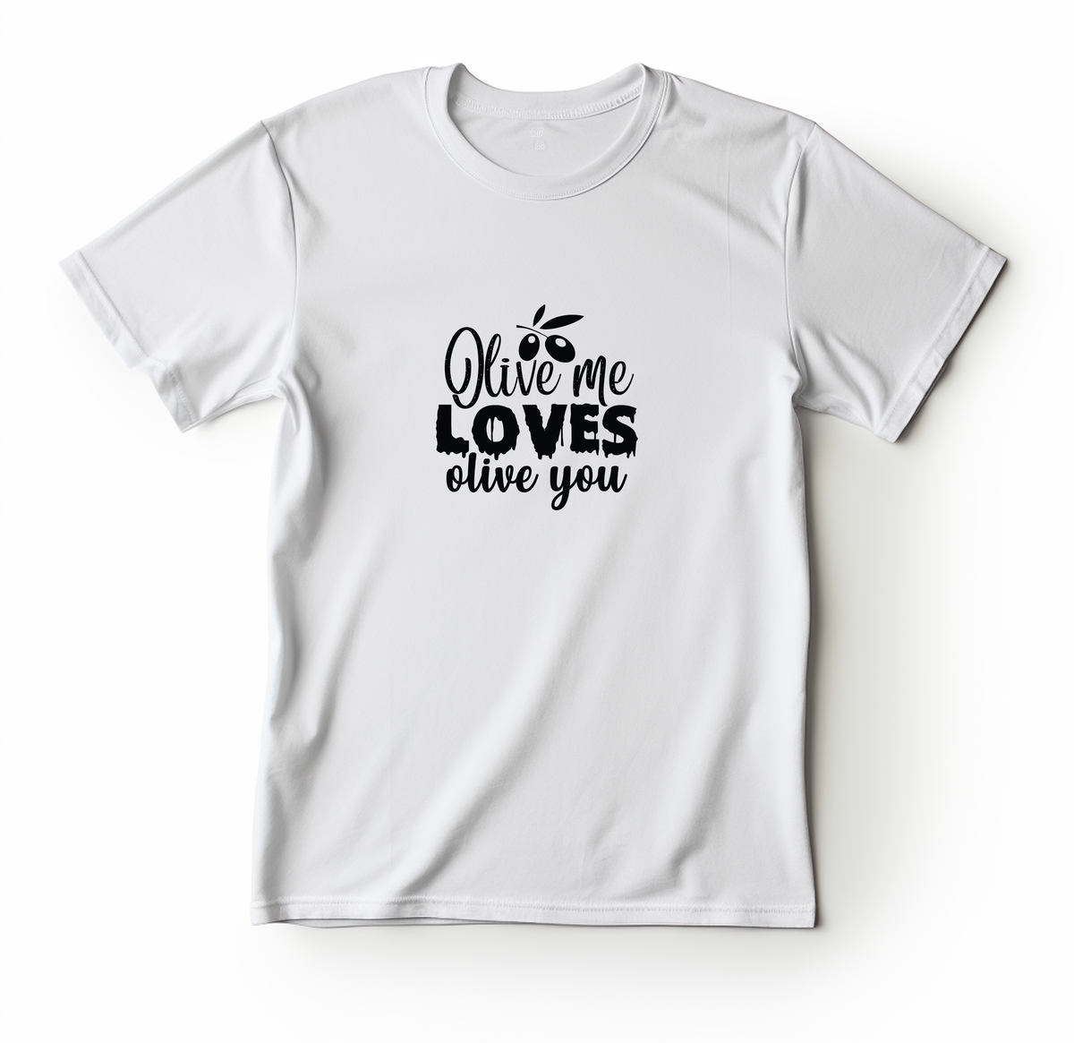Olive Me Loves Olive You - T-Shirt | Shop Today. Get it Tomorrow ...