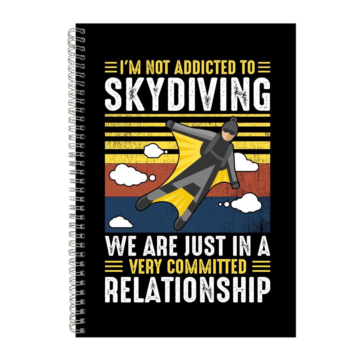 Not Addicted To Skydiving Notebook Skydiving Gift Idea A4 Notepad 148 ...