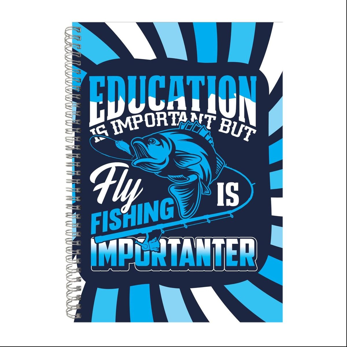 Fly Fishing Is Importanter Gift Idea A4 Notepad 241 | Shop Today. Get it Tomorrow! | takealot.com